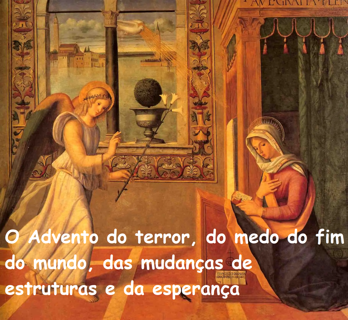 “O Advento do terror, do medo do fim do mundo, das mudanças de ...